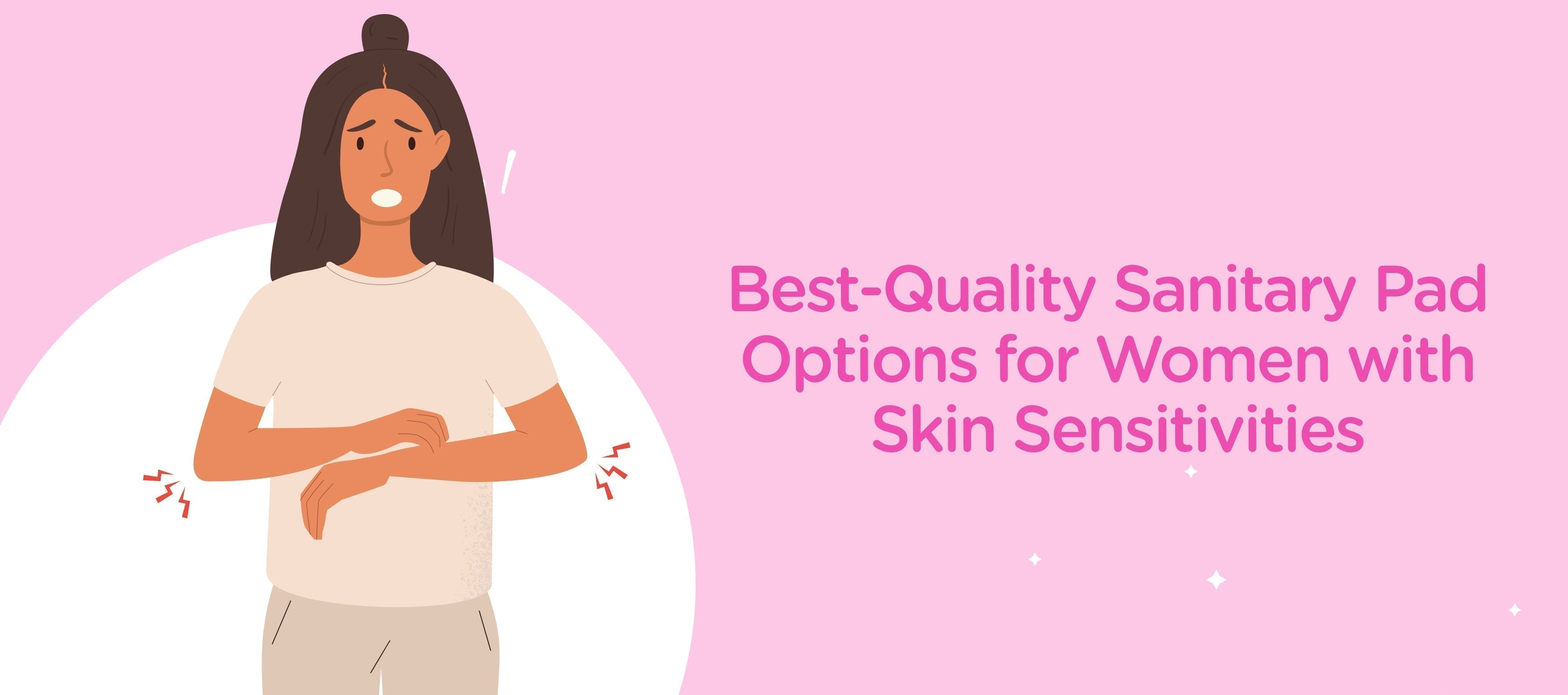 Best-Quality Sanitary Pad Options for Women with Skin Sensitivities ...